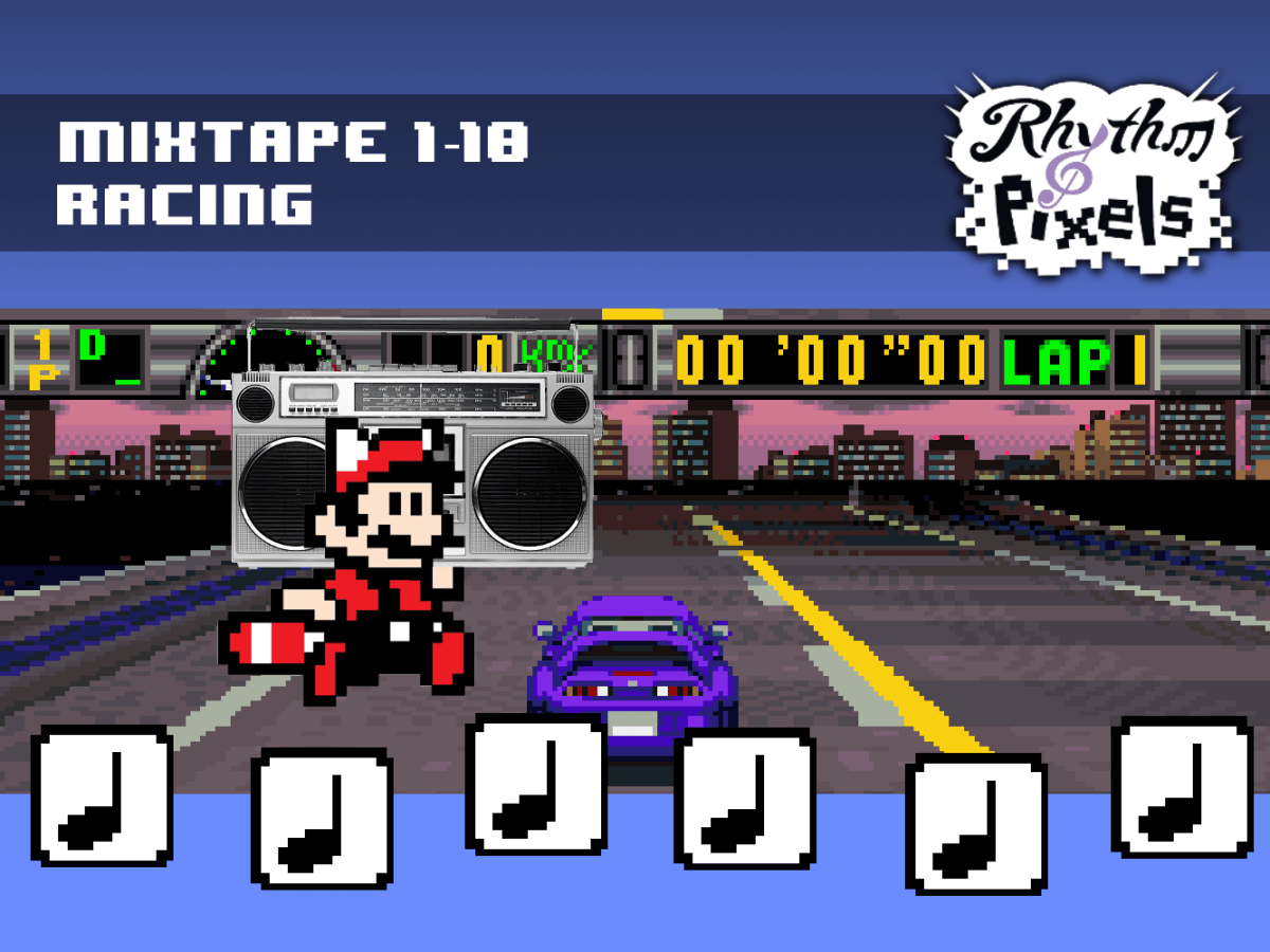 Mixtape 1-10 Racing – Rhythm and Pixels